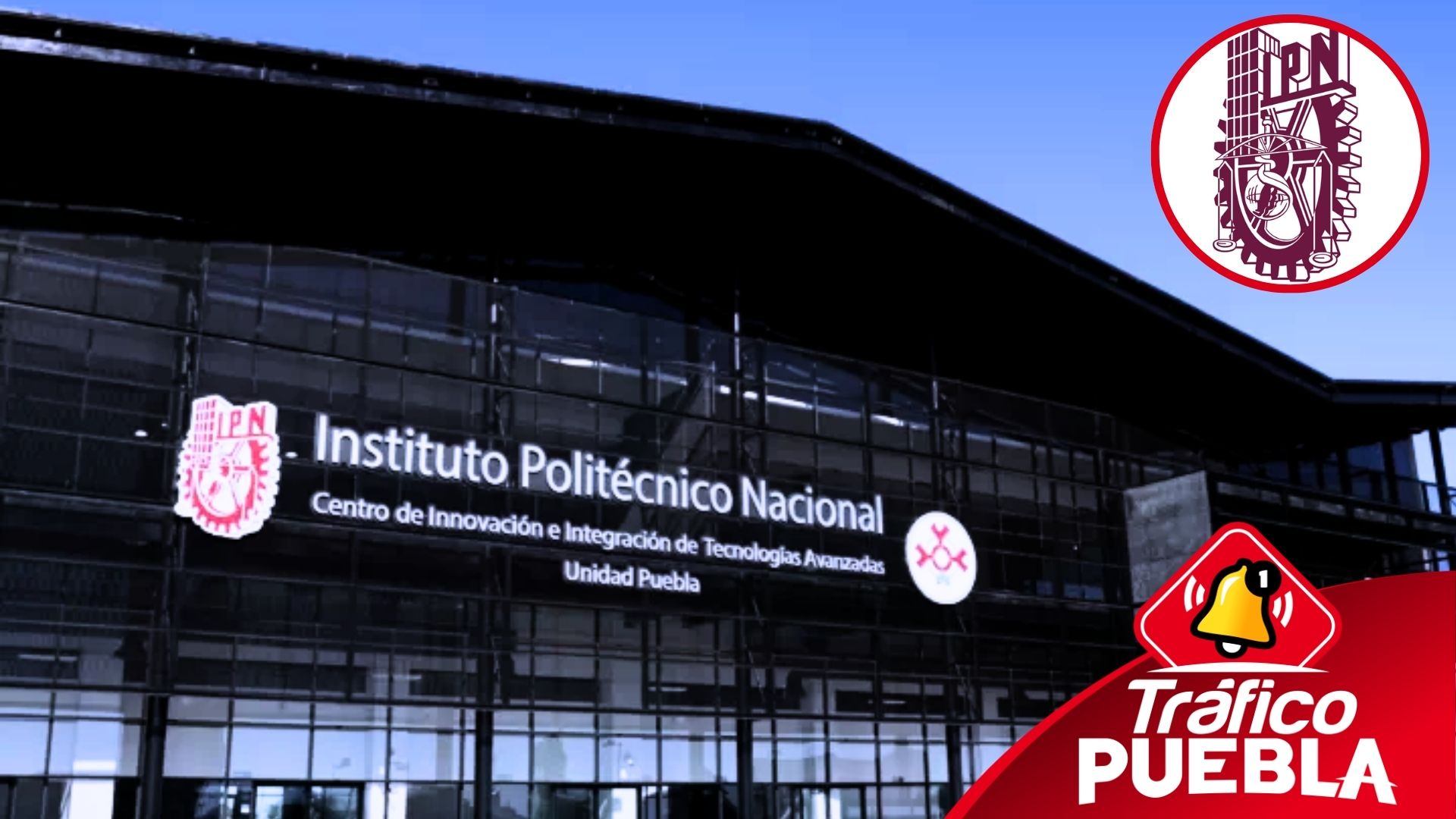 El Instituto Politécnico Nacional en Puebla presenta convocatoria para ...