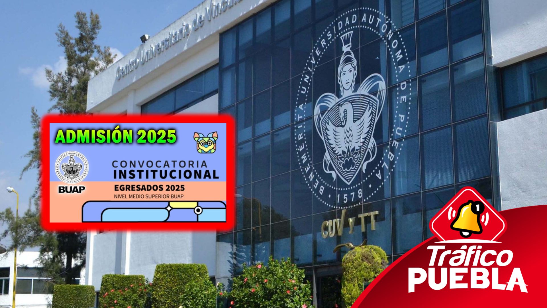 Ya está abierto el proceso de admisión BUAP 2025